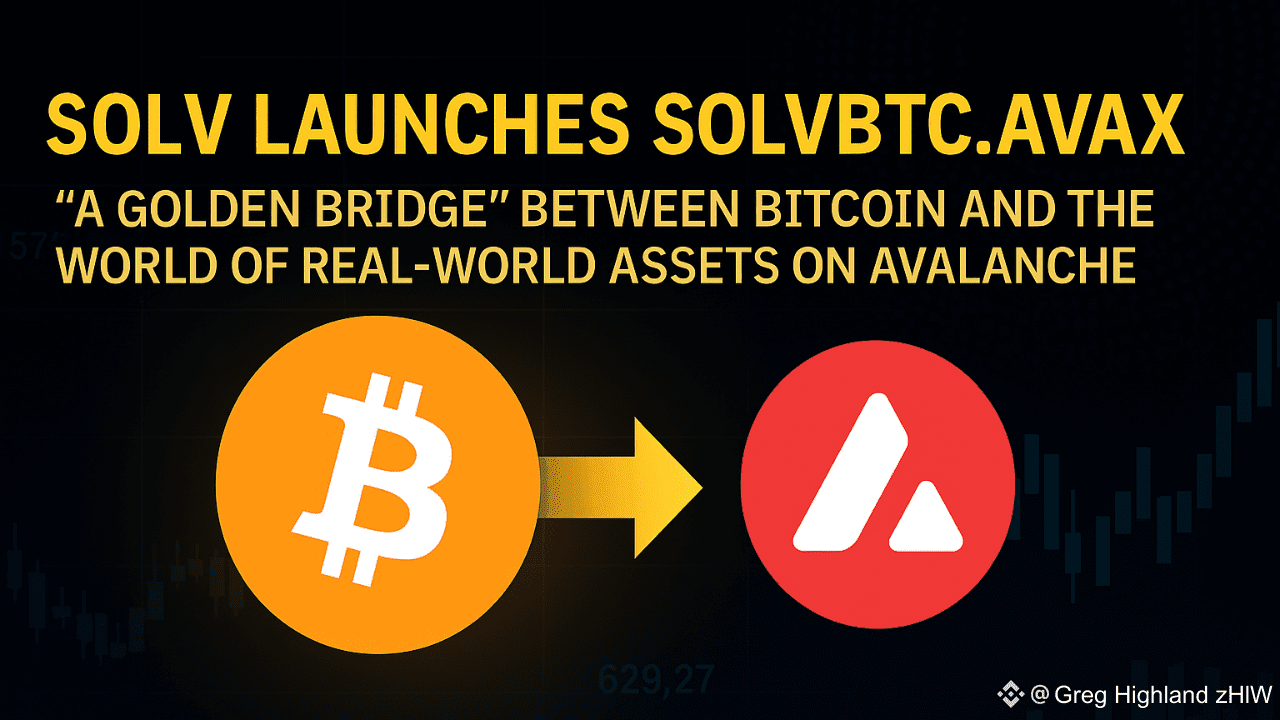 Solv Launches SolvBTC.AVAX: A 'Golden Bridge' Between Bitcoin and Real-World Assets on Avalanche ...