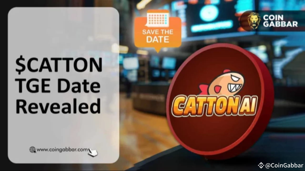 Catton AI $CATTON TGE Date Revealed: Check Out AIrdrop Details | CoinGabbar on Binance Square
