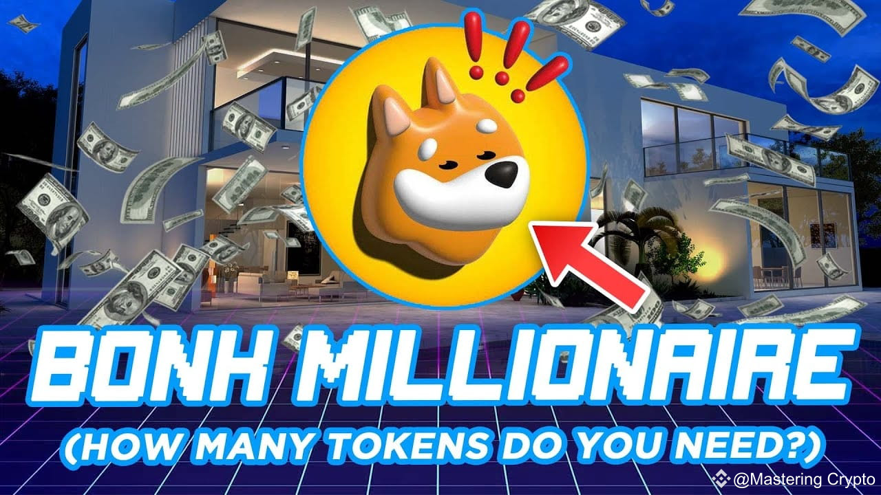How many $BONK Tokens do you need to Become a Millionaire if | Mastering Crypto on Binance Square