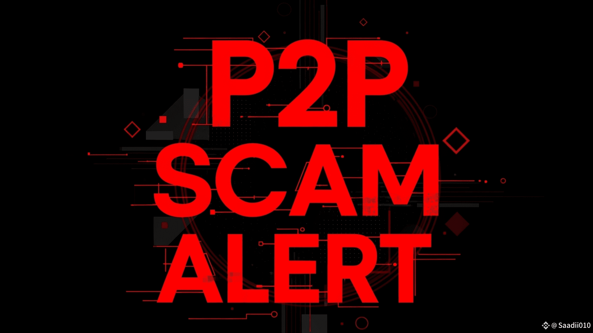 ⚠️ P2P Scam Alert – Aik Real Kahani Jo Parhni Lazmi Hai 🚨 | Saadii010 on Binance Square
