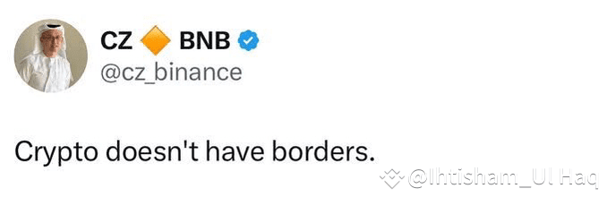 💥Binance founder CZ says, “Crypto doesn’t have borders.” D | Ihtisham_Ul Haq on Binance Square