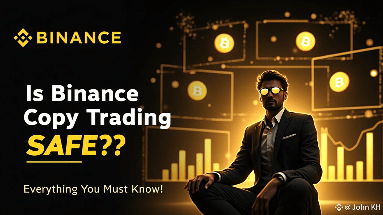 Is Binance Copy Trading Safe? Everything You Need to Know Before ...