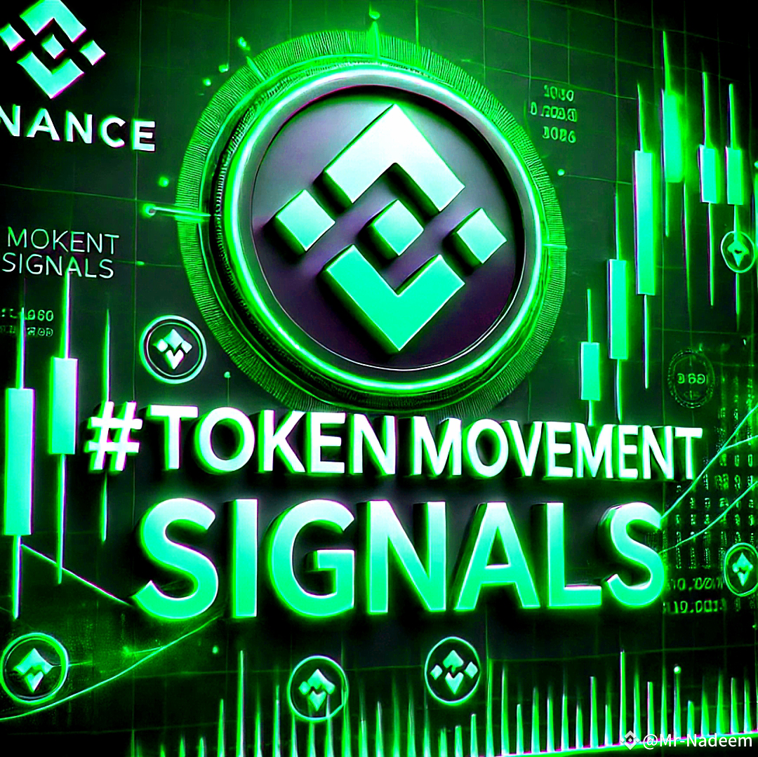 Token Movement Signals 🎉 ️‍🔥Tracking token movements is e | Mr-Nadeem on Binance Square