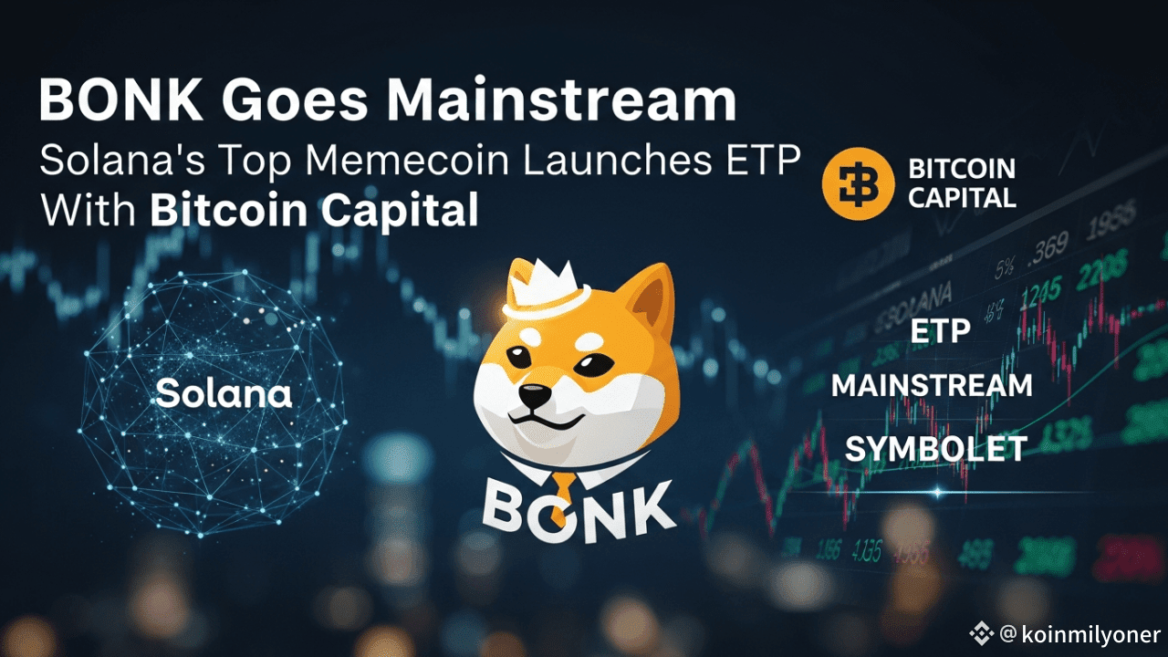 BONK se vuelve convencional, el principal memecoin de Solana lanza ETP ...