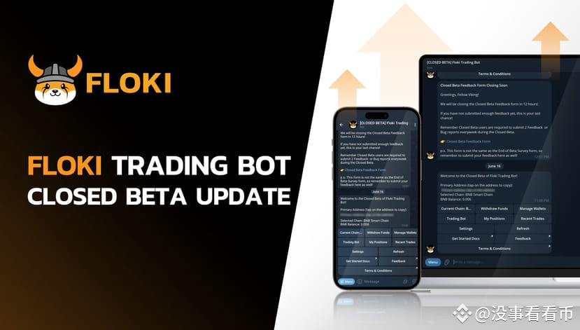 $FLOKI FLOKI Trading Bot Closed Beta Update The Floki tradi | 没事看看币 on Binance Square