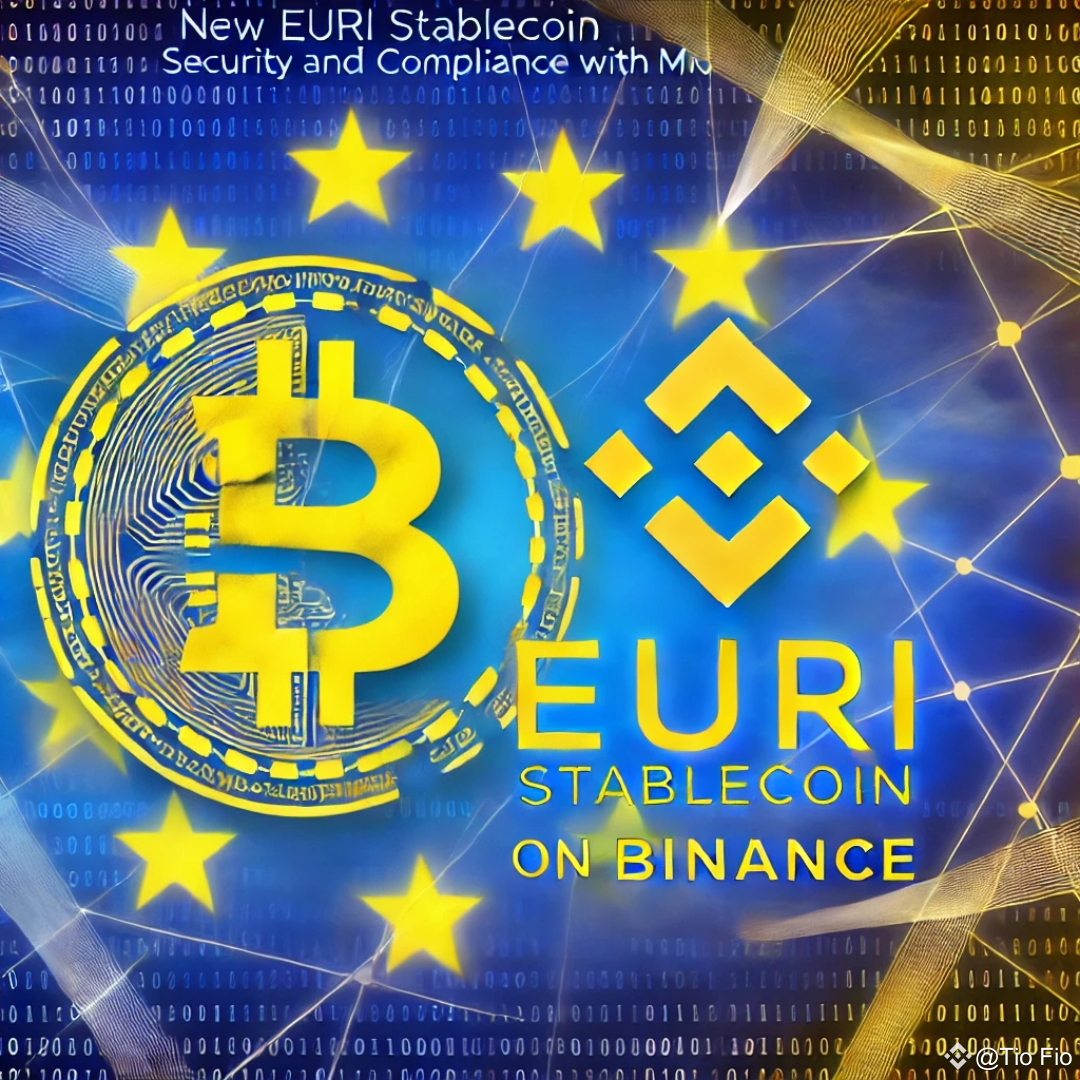 Binance Announces Listing of EURI Stablecoin, Aligned with E | Tio Fio on Binance Square