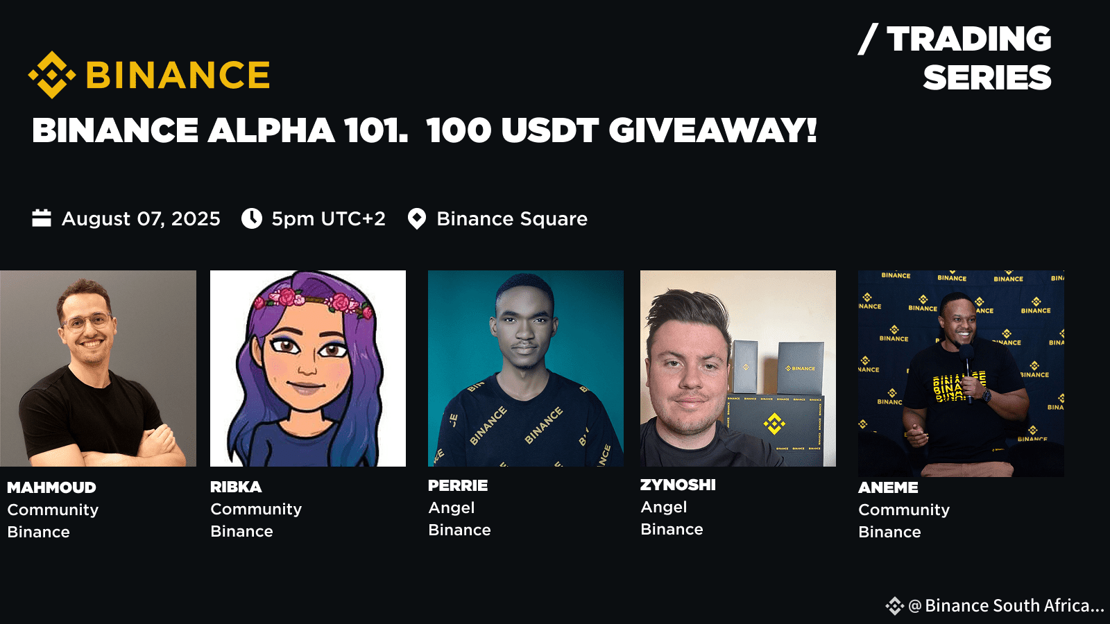 Yo! Join us for our next webinar, Binance Alpha 101. 07 Augu | Binance South Africa Official on ...