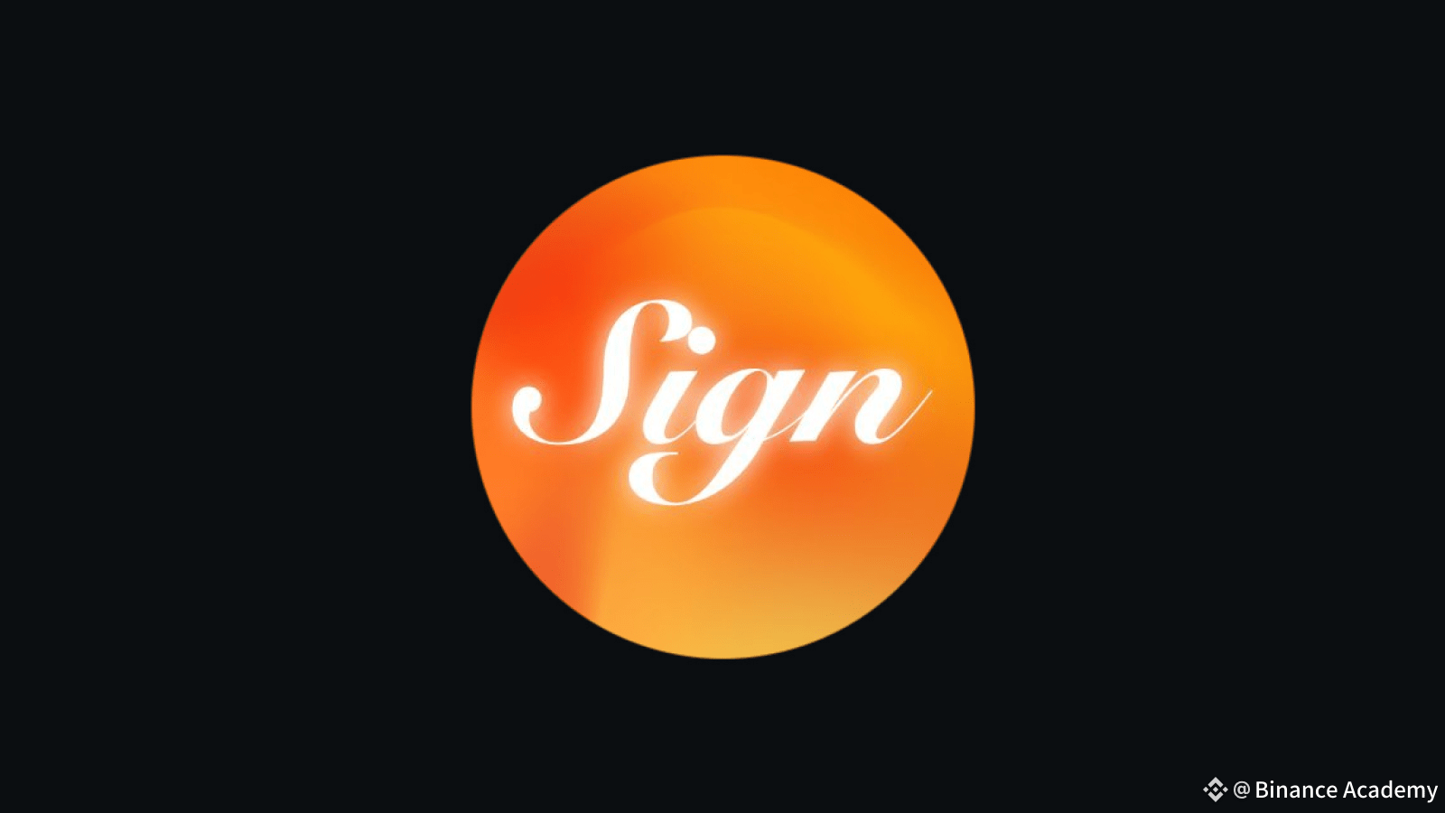 What Is Sign (SIGN)? | Binance Academy on Binance Square