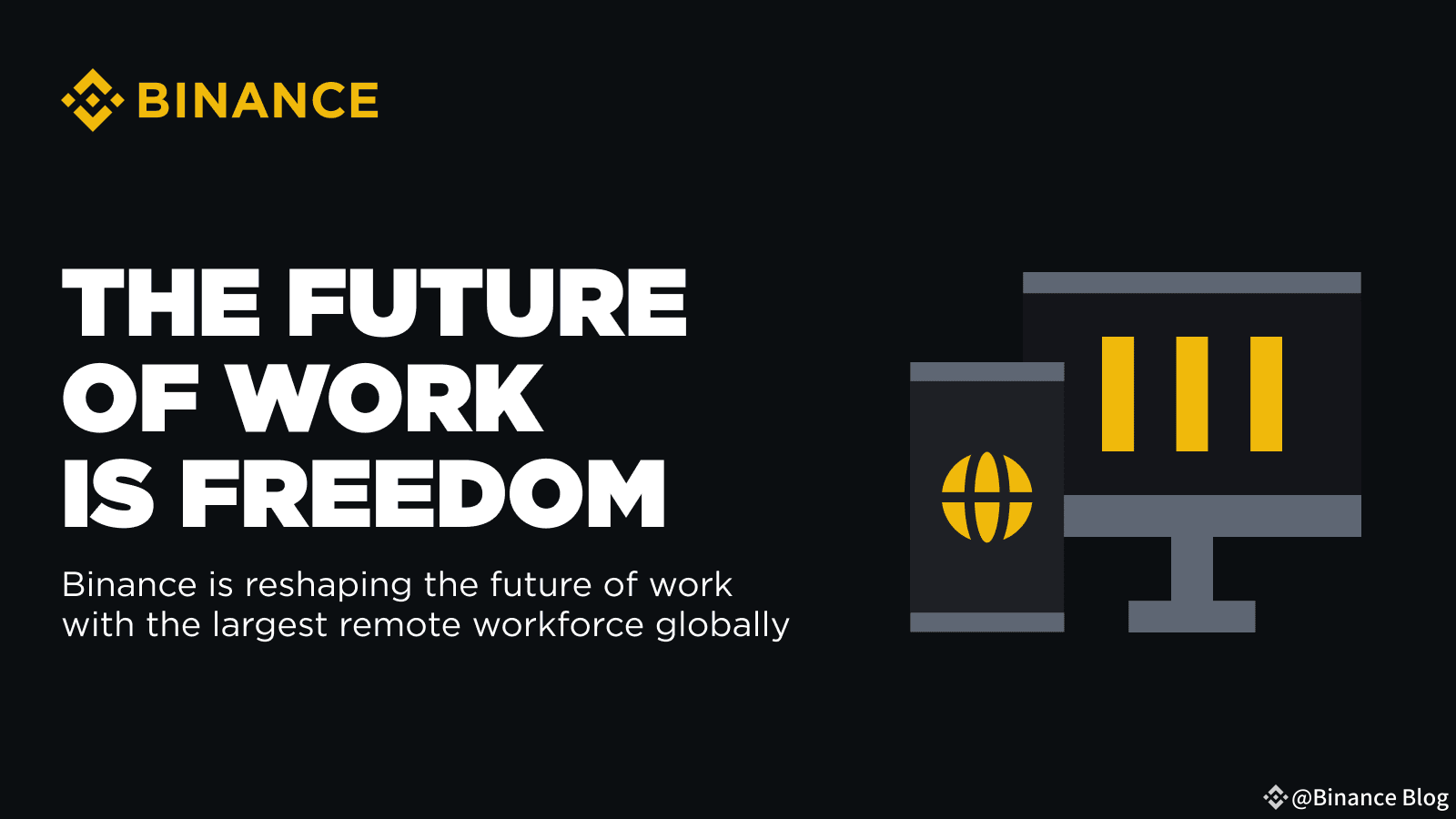 The Future of Work is Freedom: How Binance is Redefining the Way Work ...