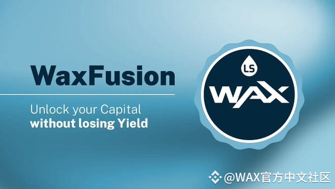 💧 WAXFusion is here! A new liquid staking solution on the W | WAX官方中文社区 ...