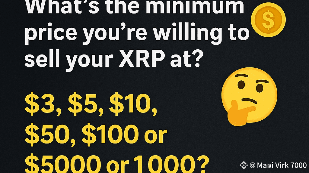 What’s the Minimum Price You’re Willing to Sell Your XRP At? 💰 | Mani ...
