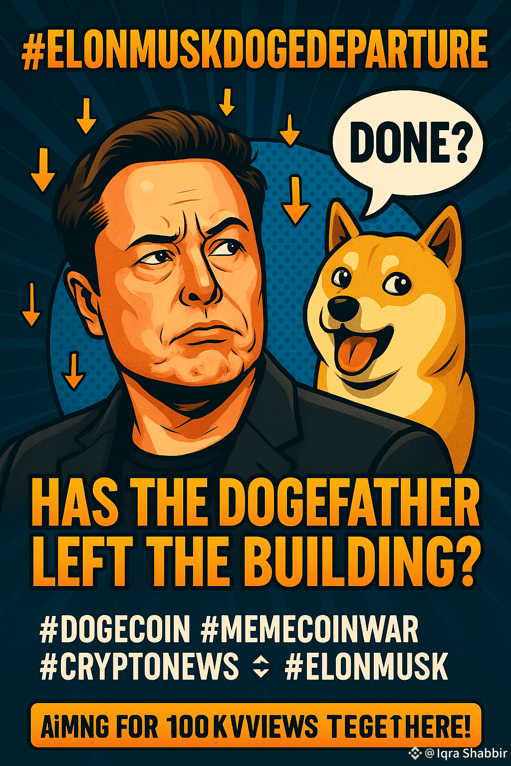 #ElonMuskDOGEDeparture 🚀 — Has the Dogefather Left the Bui | Iqra ...