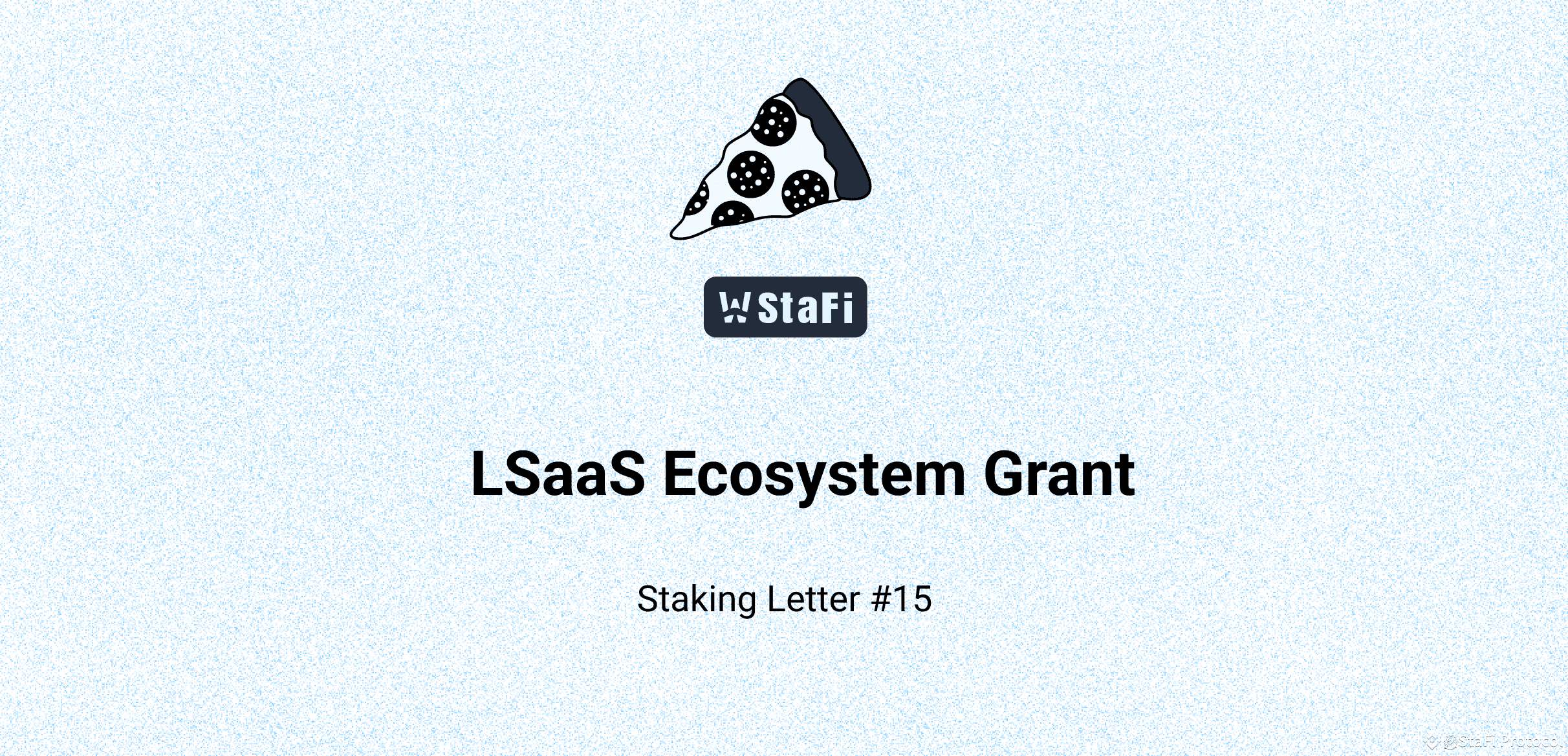 Staking Letter #15: LSaaS Ecosystem Grant To drive innovati | StaFi Protocol on Binance Square