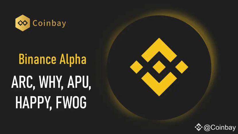 🏆ARC, WHY, APU, HAPPY, FWOG Launch on Binance Alpha 🎯Bina | Coinbay on Binance Square