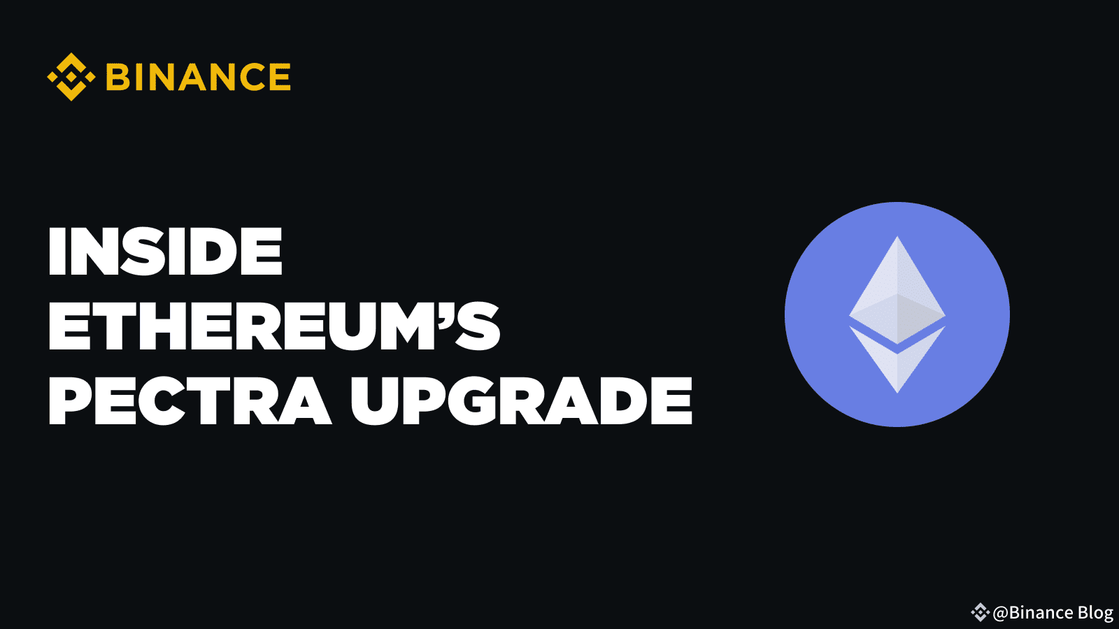 Inside Ethereum’s Pectra Upgrade: Network Improvements and Potential Market Effects | Binance ...