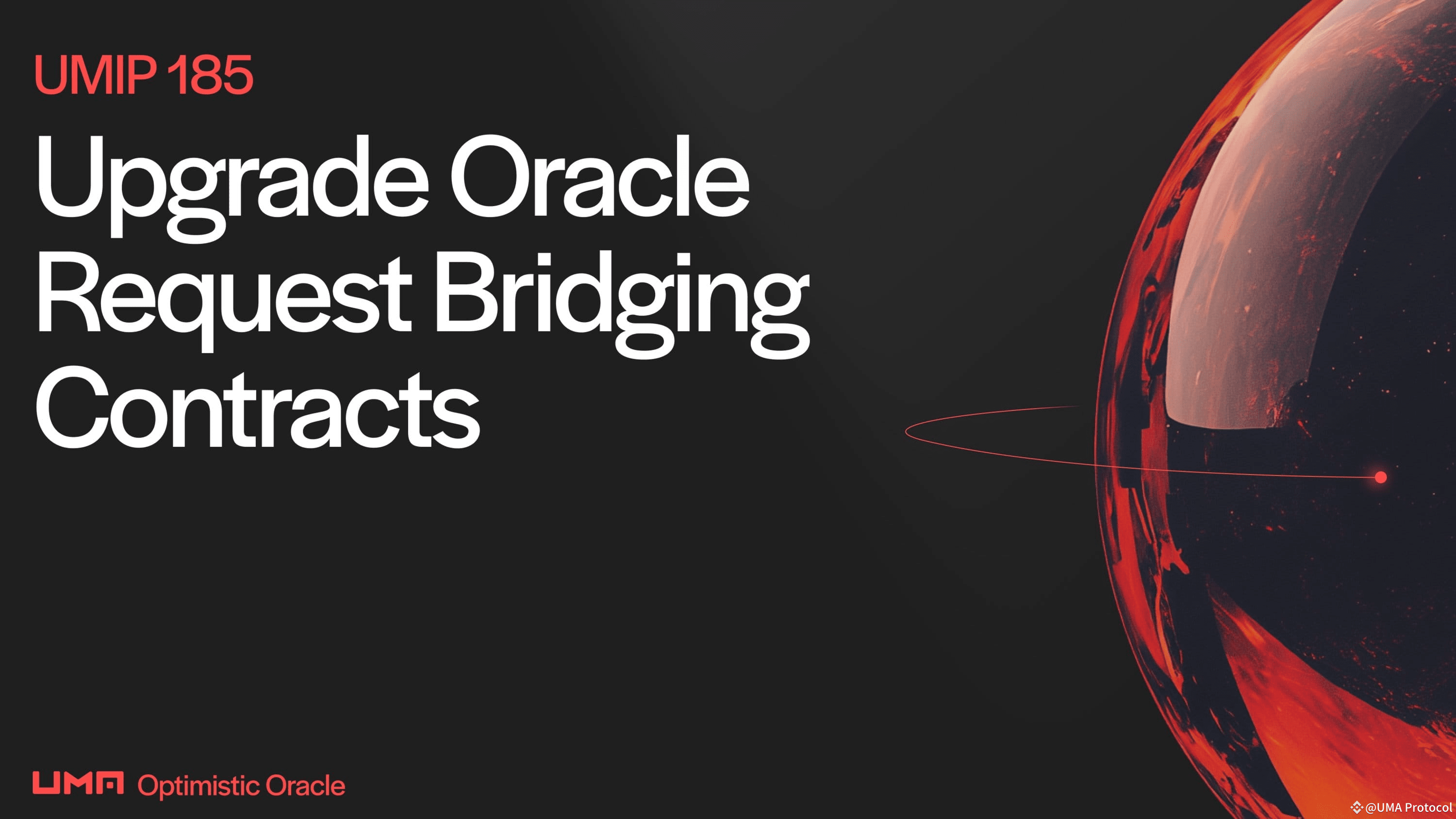 The Orb has spoken… A new upgrade has been cast: UMIP-185 i | UMA Protocol on Binance Square