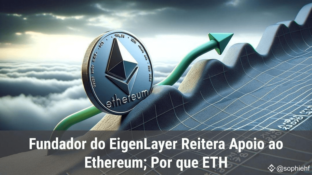 EIGENLAYER FOUNDER REITERATES SUPPORT FOR ETHEREUM; WHY DOES ETH MAKE ...
