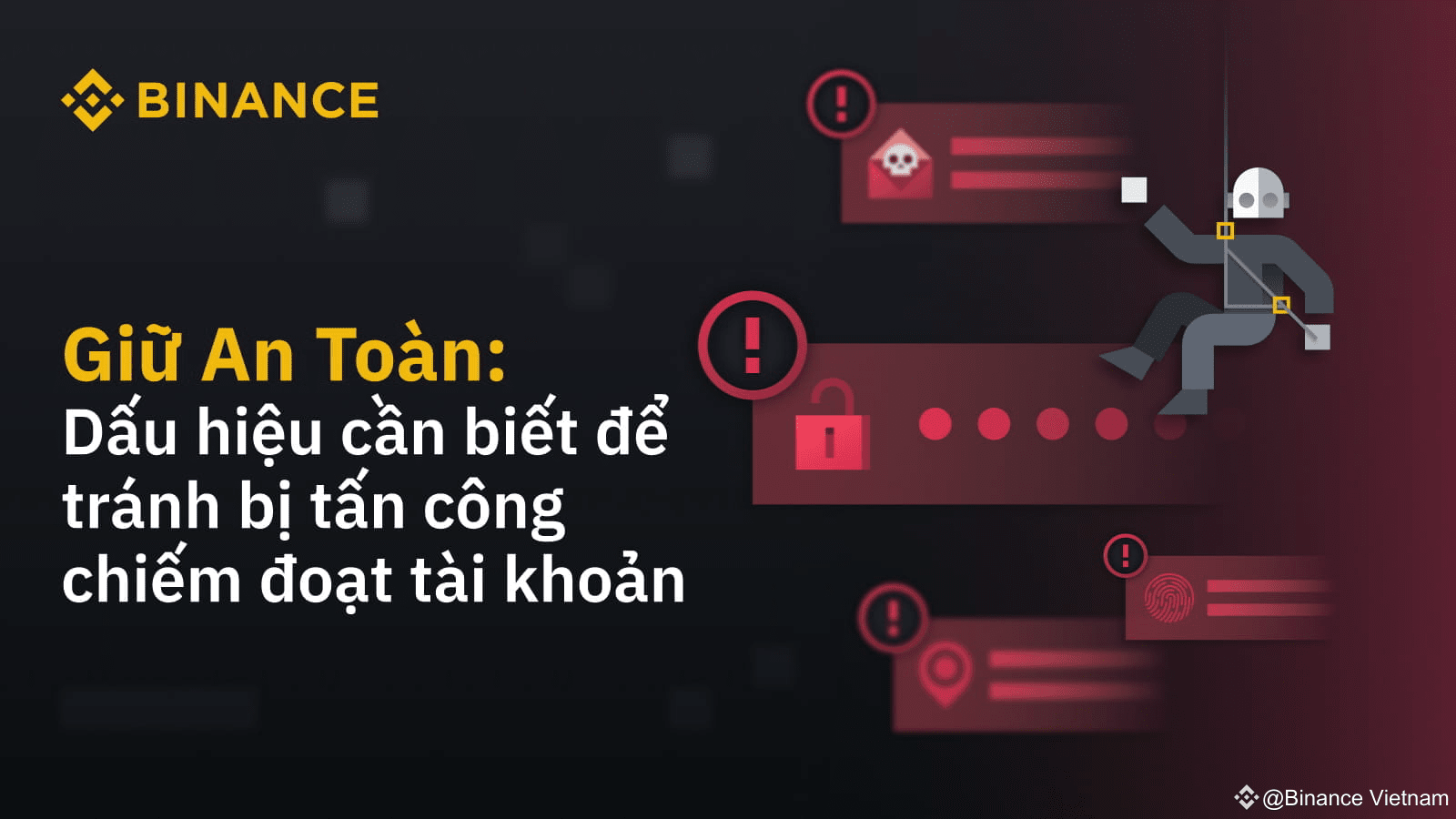 Stay Safe: Everything You Need to Know to Avoid Account Take | Binance Vietnam on Binance Square