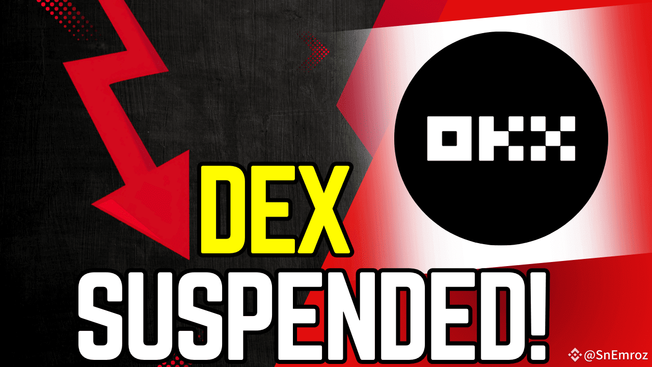 OKX DEX SUSPENDED! | SnEmroz on Binance Square