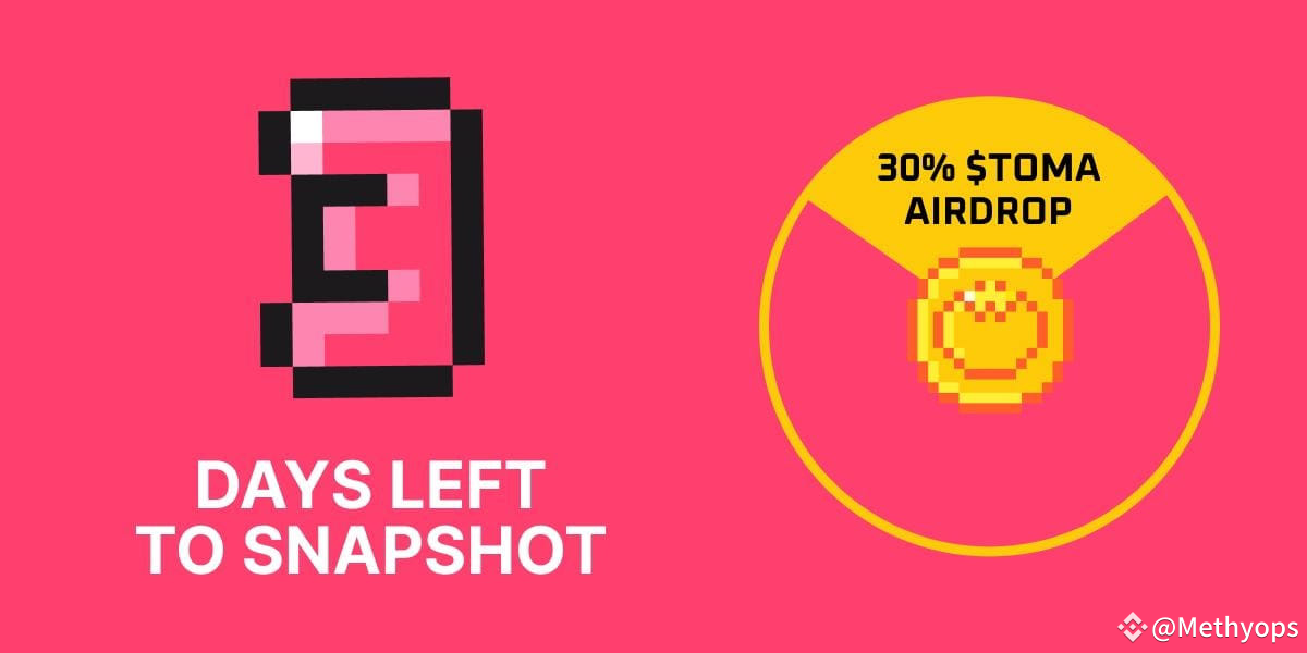 ⏰ 3 DAYS LEFT ⏰ 🚨 $TOMA Airdrop Snapshot is happening soon | Methyops on Binance Square
