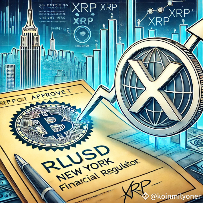 RLUSD gets New York regulator approval, XRP breaks downtrend | koinmilyoner on Binance Square