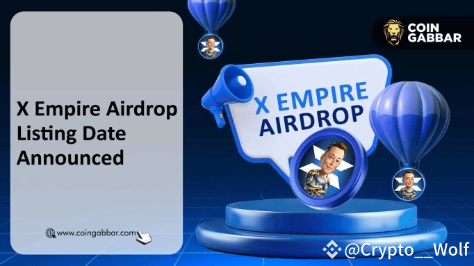 X Empire Airdrop Listing Date and TGE Announced: October 24th! | Crypto Wolfㅤ on Binance Square