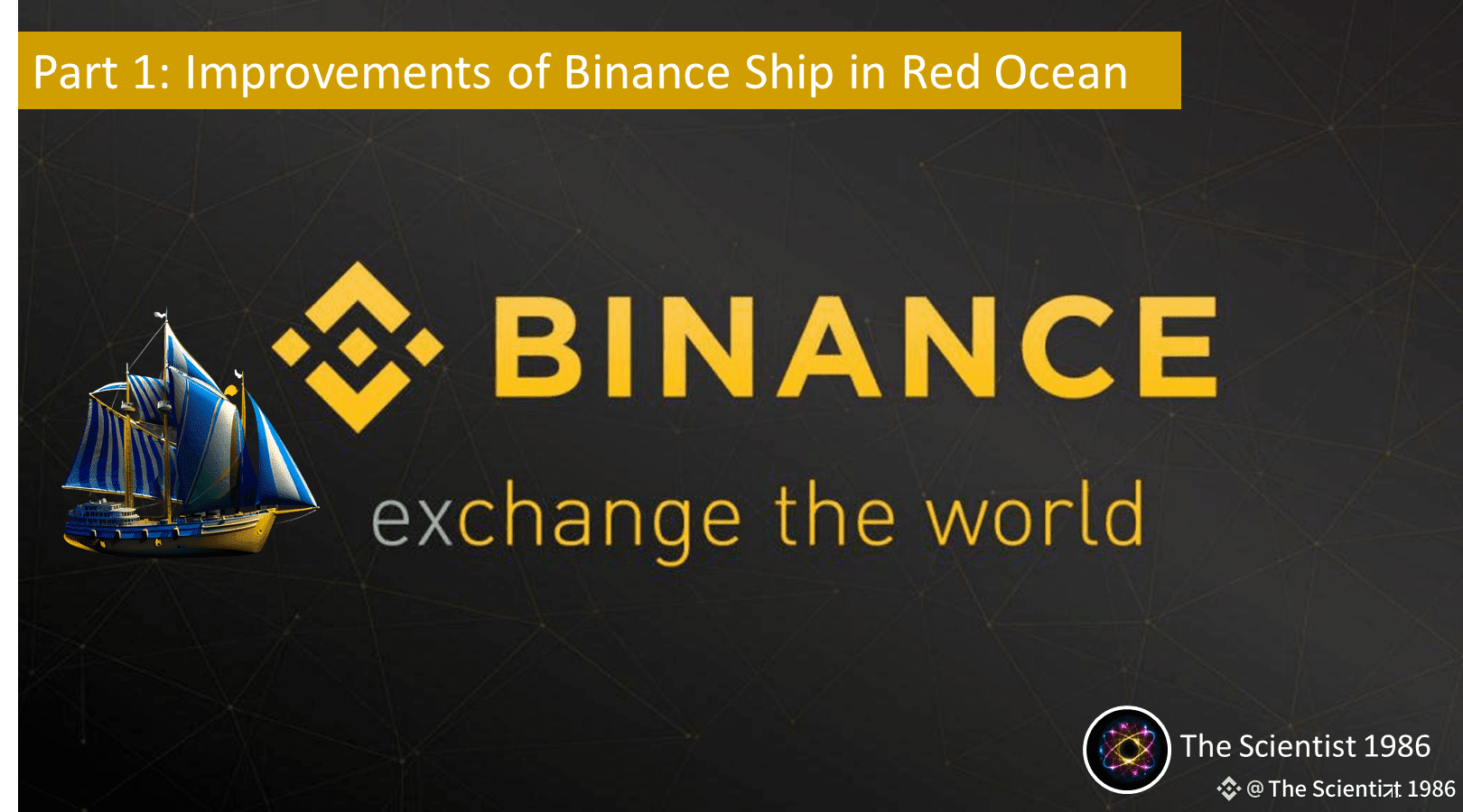 Improvements of Binance Ship on Red Ocean Part 1 - I have | The ...
