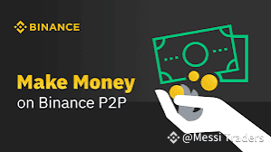 How to earn money with binance P2P. | Messi Traders on Binance Square