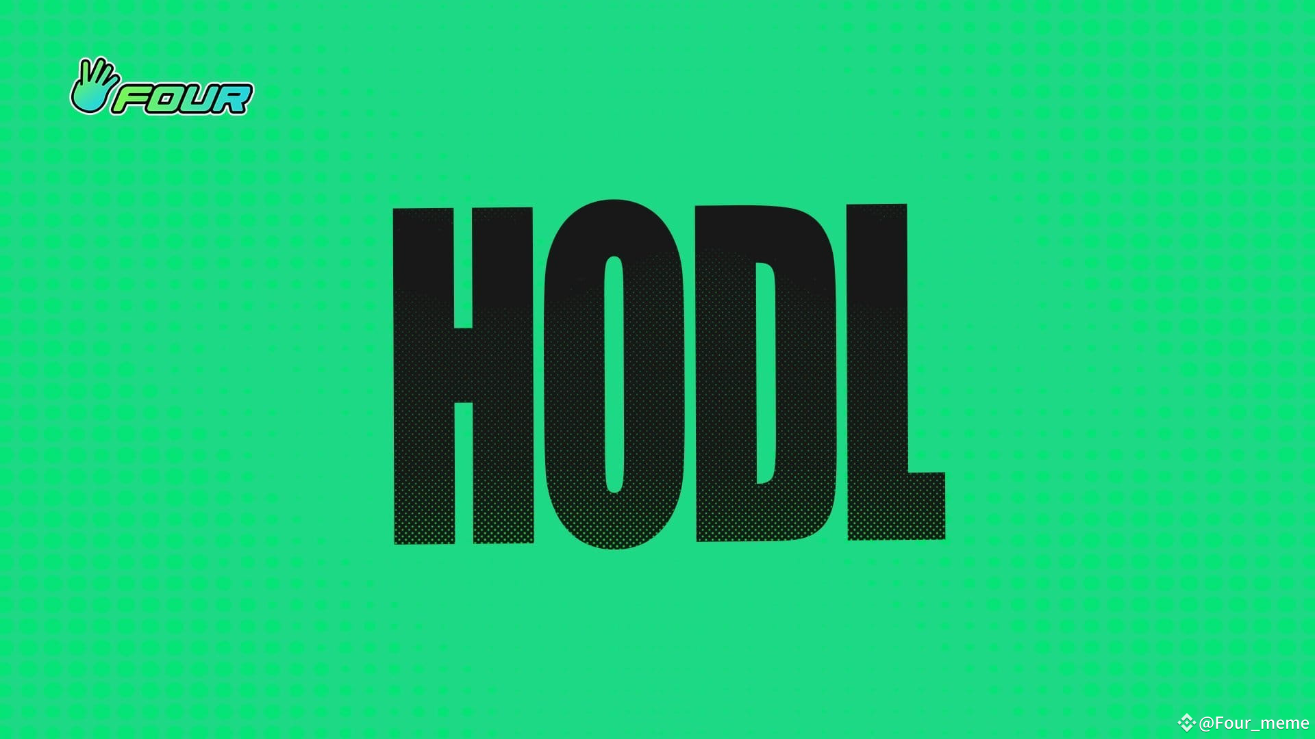 HODL explained in 3 words 👇 Ours? Hope, Hustle, Hype. 🤑 Y | Four_meme ...