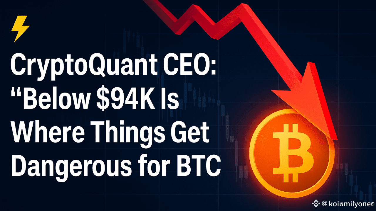 CryptoQuant CEO: “Below $94K Is Where Things Get Dangerous for BTC ...