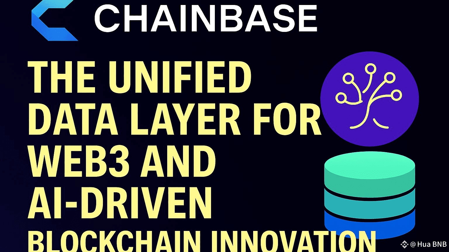 Chainbase: The Unified Data Layer for Web3 and AI-Driven Blockchain Innovation | Hua BNB on ...