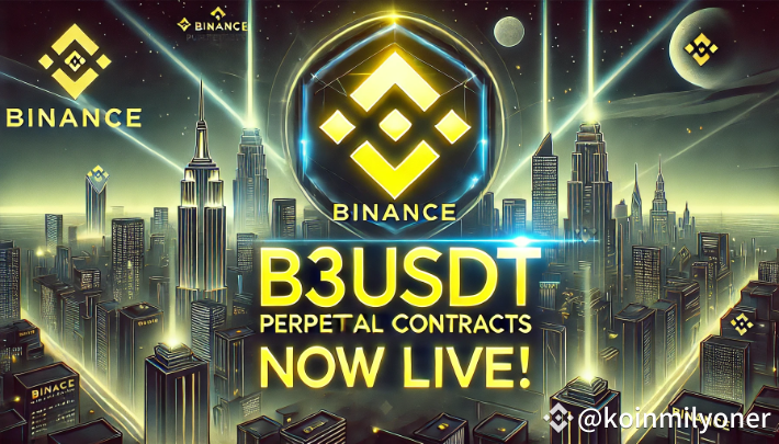 🔊🔊🔊🔊Binance Announce B3 Futures Binance will launch B3 | koinmilyoner ...