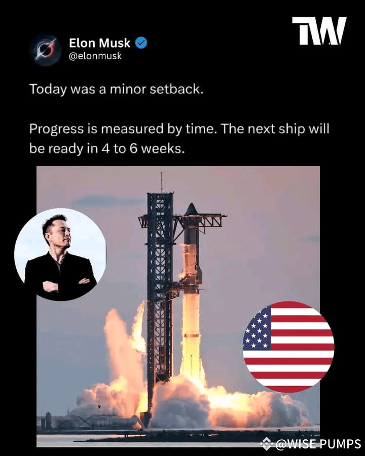 SpaceX Targets Starship Relaunch in 6 to 8 Weeks, Says #Elon | WISE PUMPS on Binance Square