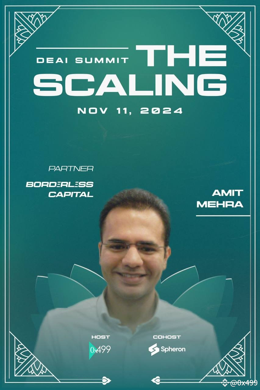🛫Meet Amit Mehra on stage of THE SCALING DeAI Summit 2024! | 0x499 on ...