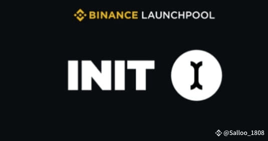 #BinanceLaunchpoolINIT Introducing Initia (INIT) on Binance | Salloo_1808 on Binance Square