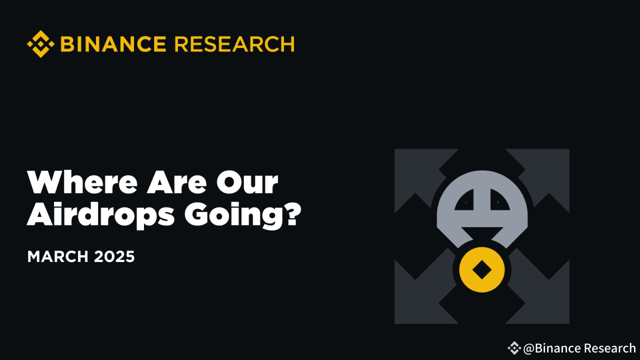 Where Are Our Airdrops Going? | Binance Research on Binance Square