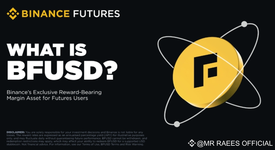 Introducing BFUSD, Binance’s exclusive reward-bearing margin | MR RAEES OFFICIAL on Binance Square
