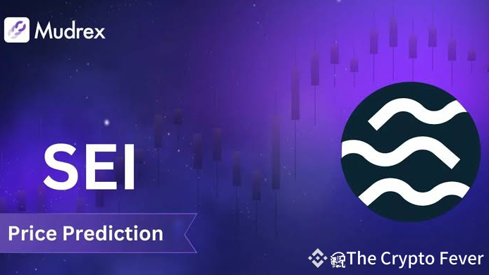 Sei ($SEI) Price Prediction for 2024-2030: An In-Depth Analysis | The Crypto Feve on Binance Square