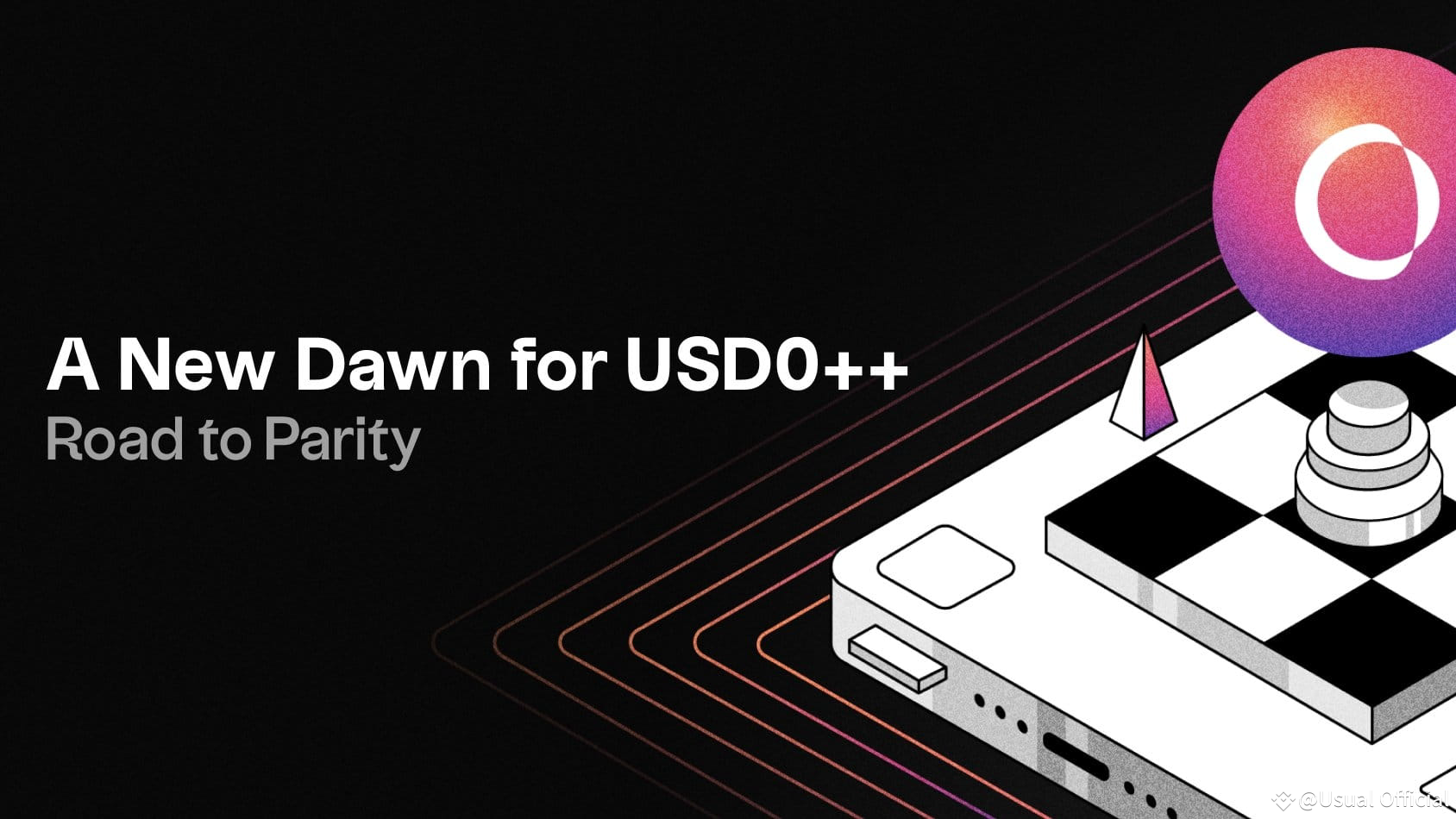 📚 A New Dawn for USD0++: Road to Parity Usual unveils a co | Usual ...