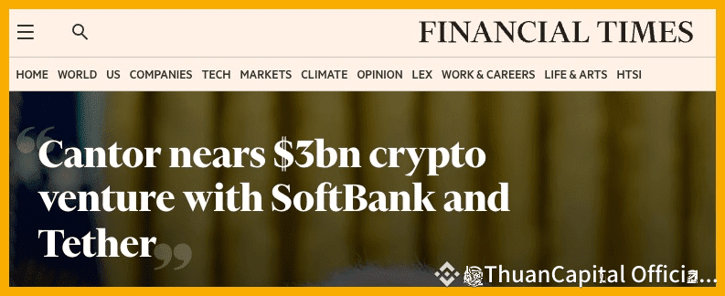 SoftBank, along with Tether, Bitfinex, and Cantor, will coll | ThuanCapital Official on Binance ...