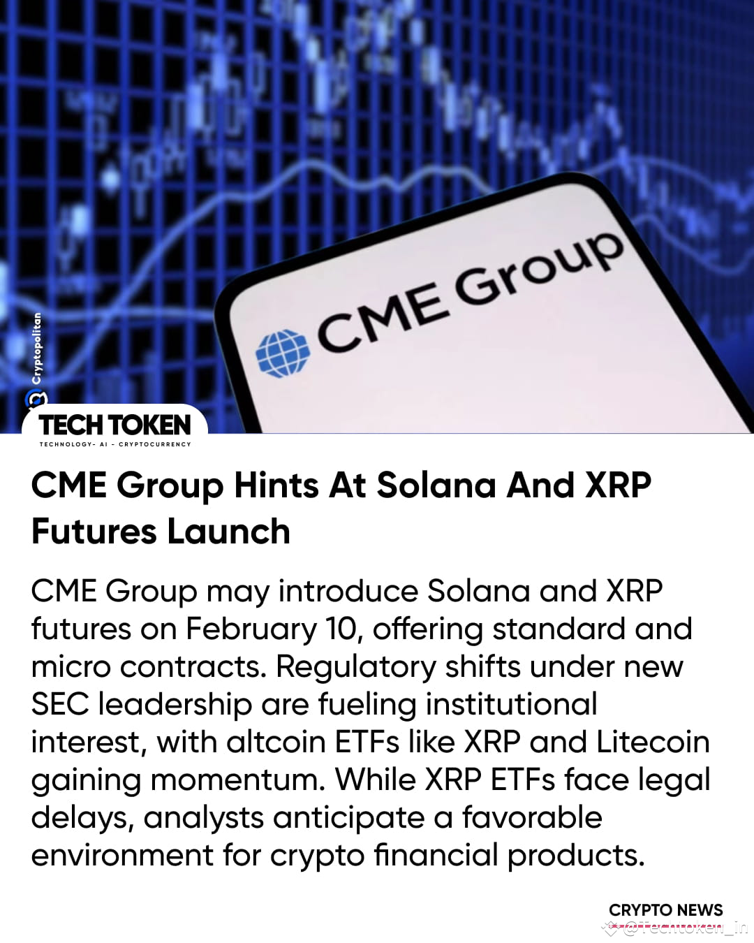 CME Group hints at launching Solana and XRP futures, signali | Techtoken_in on Binance Square