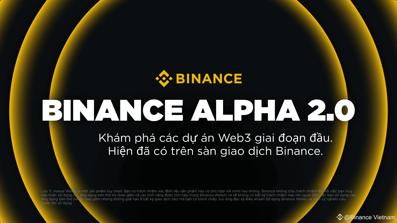 Introducing Binance Alpha 2.0 – Discovering early-stage Web3 | Binance Vietnam on Binance Square