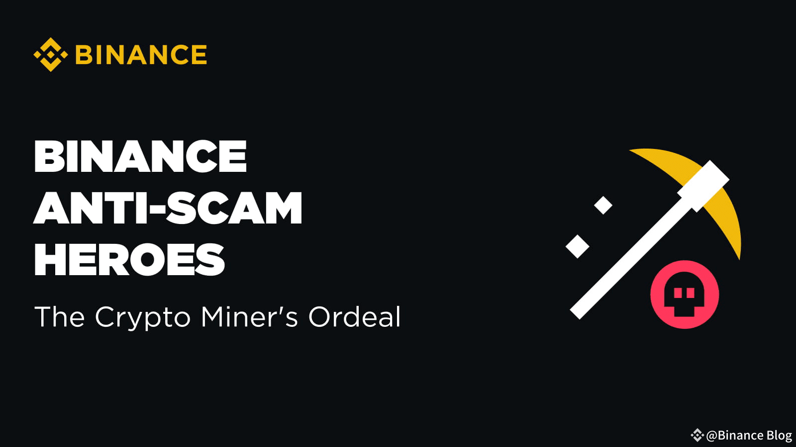Binance Anti-Scam Heroes: The Crypto Miner's Ordeal | Binance Blog on ...