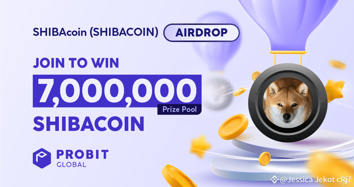 🚀 PROBIT GLOBAL x SHIBAcoin ($SHIBACOIN) Airdrop! 🎉 A tot | Jessica Jekot cRj7 on Binance Square