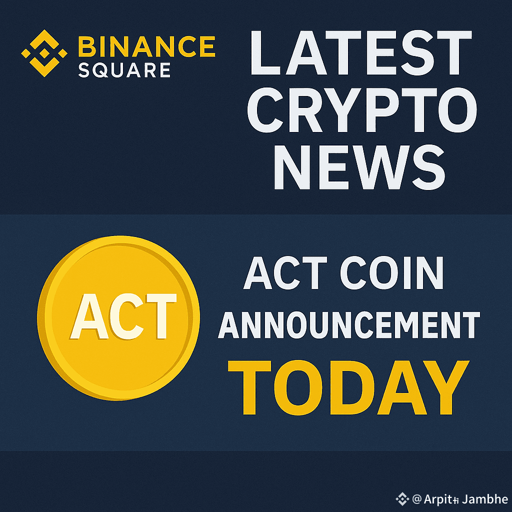 🚀 ACT $ACT Coin Makes Headlines with Latest Strategic Annou | Arpita ...