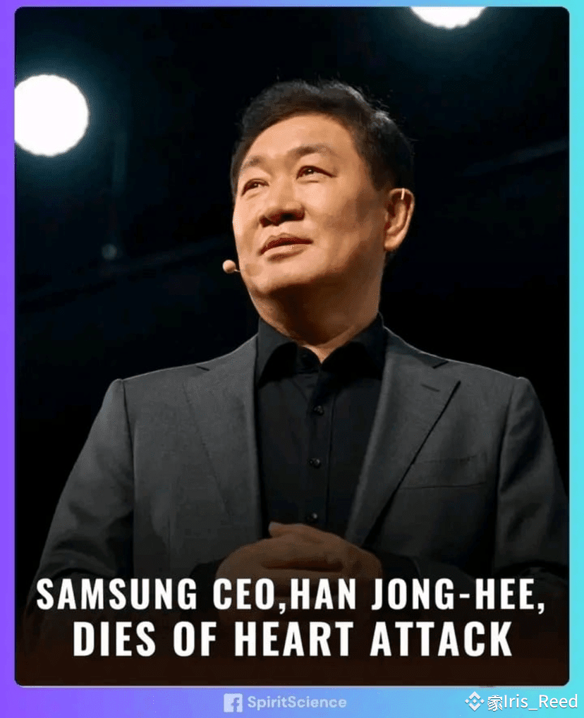 🚨🚨BREAKING: Samsung CEO Han Jong-Hee Passes Away at 63 Sa | Iris_Reed on Binance Square
