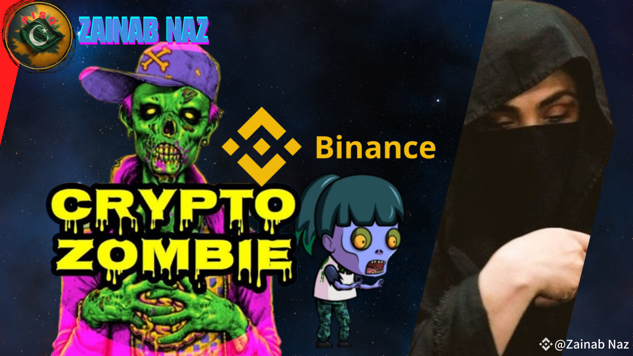 Crypto Zombie Rising . | Zainab Naz on Binance Square