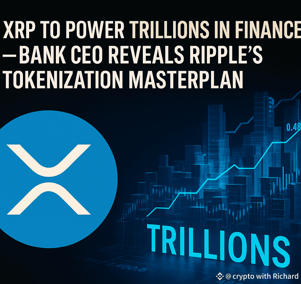 $XRP Power Trillions? Ripple’s Tokenization Playbook Unfol | crypto with Richard on Binance Square