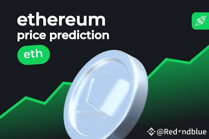 Ethereum (ETH) Price Prediction 2025 2026 2027 – 2030 Last | Redandblue on Binance Square