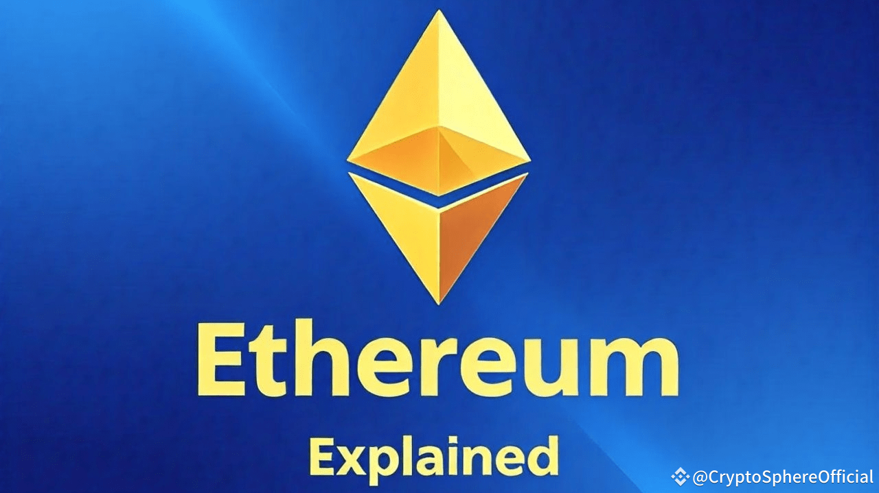 Ethereum Explained: A Comprehensive Guide for Beginners | CryptoSphereOfficial on Binance Square